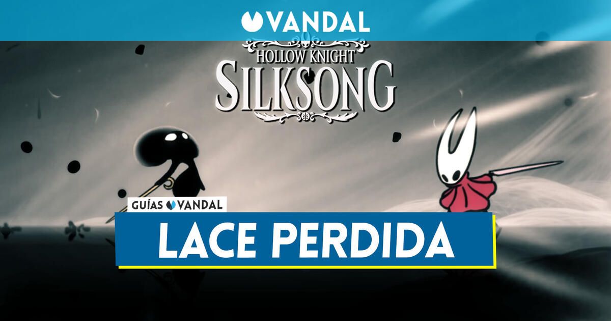 Lace perdida en Silksong: Localización, cómo derrotarla y recompensas