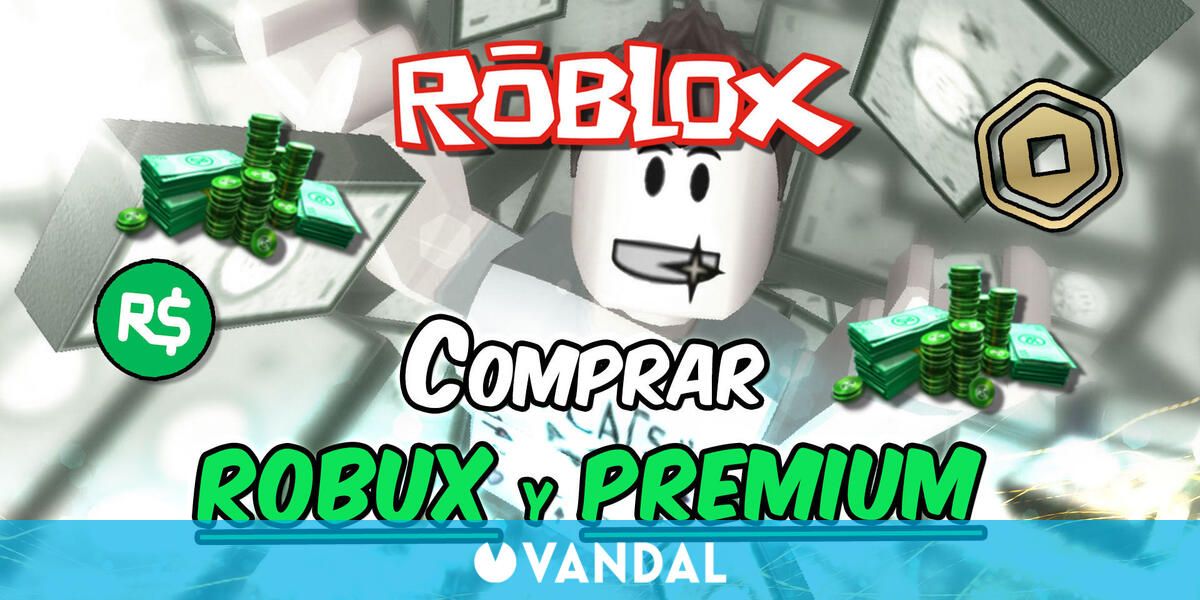 Roblox: Comprar Robux y hacerse Premium - Precios, ofertas y ventajas