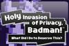 Holy Invasion of Privacy, Badman! What Did I Do To Deserve This ...