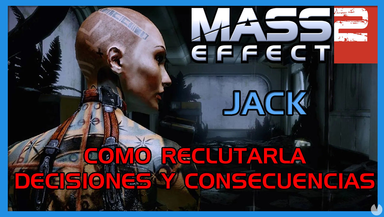 Mass Effect 2: TODAS las decisiones importantes y consecuencias