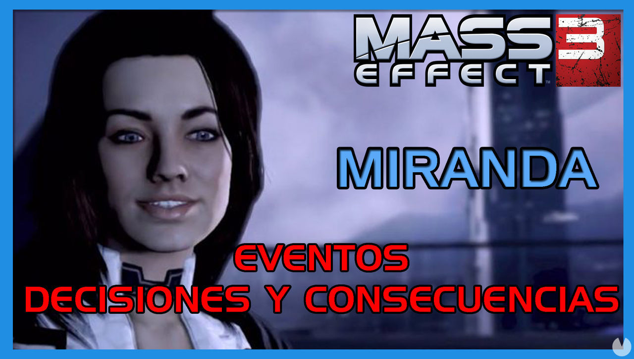 Mass Effect 3 Todas Las Decisiones Importantes Y Consecuencias 5709