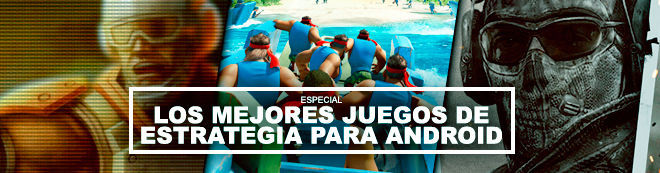 Los mejores juegos de estrategia para Android